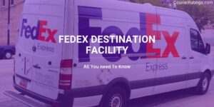FedEx Destination Facility - All You Need To Know - PostalBoxGenie